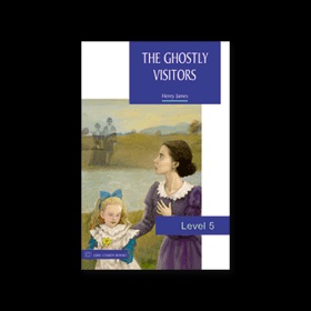 THE GHOSTLY VISITORS 5-Grade 10 - Level 5